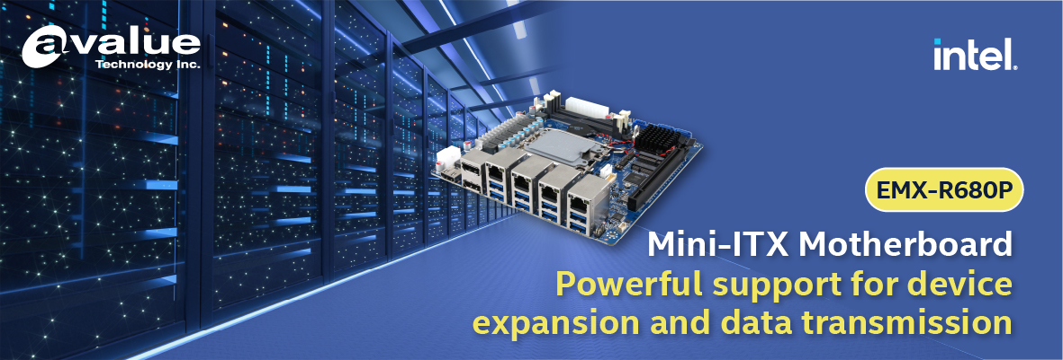 Avalue introduces EMX-R680P Mini-ITX Flexible Expansion Motherboard to support High Speed Data ...